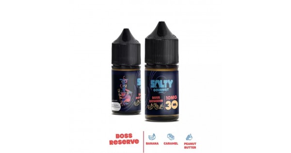 Salty - Boss Reserve Salt 30ML (Muz, Karamel, Fıstık Ezmesi)